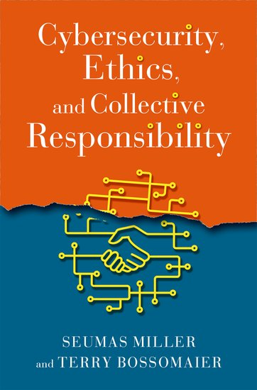 Cybersecurity, Ethics, and Collective Responsibility | The Uehiro ...